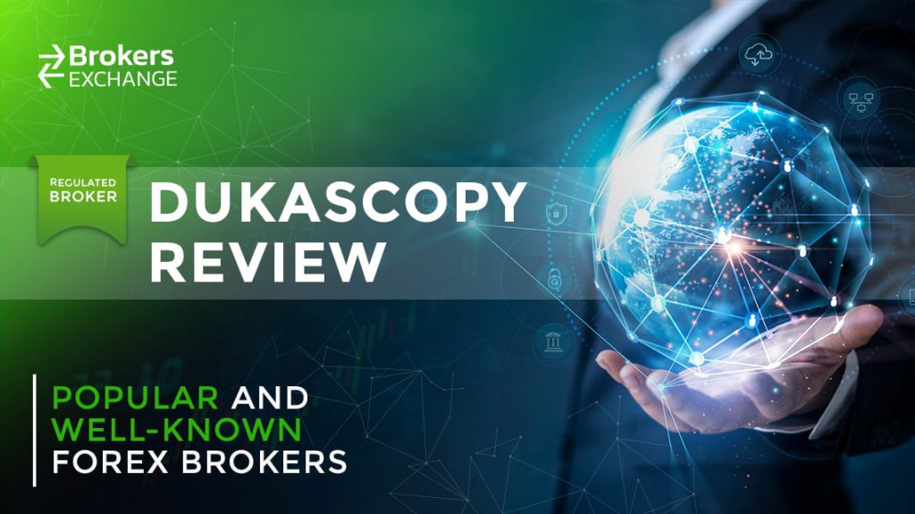 DukasCopy Review: Popular and Well-Known Forex Brokers