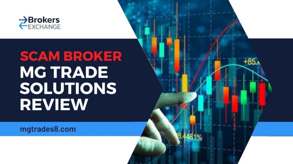 Mg Trade Solutions Review: Broker Shows Fake Credentials