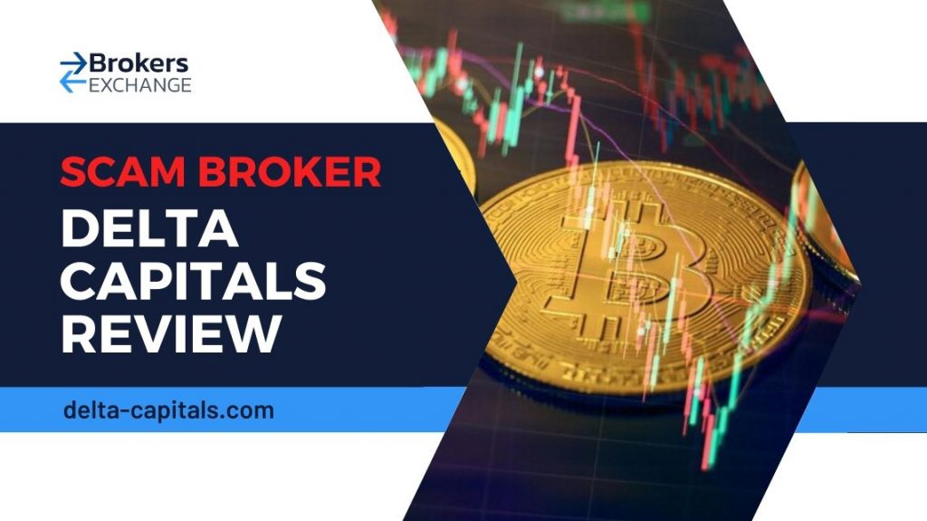 Delta Capitals Review: Broker Is An Ill-Fated Offshore Firm