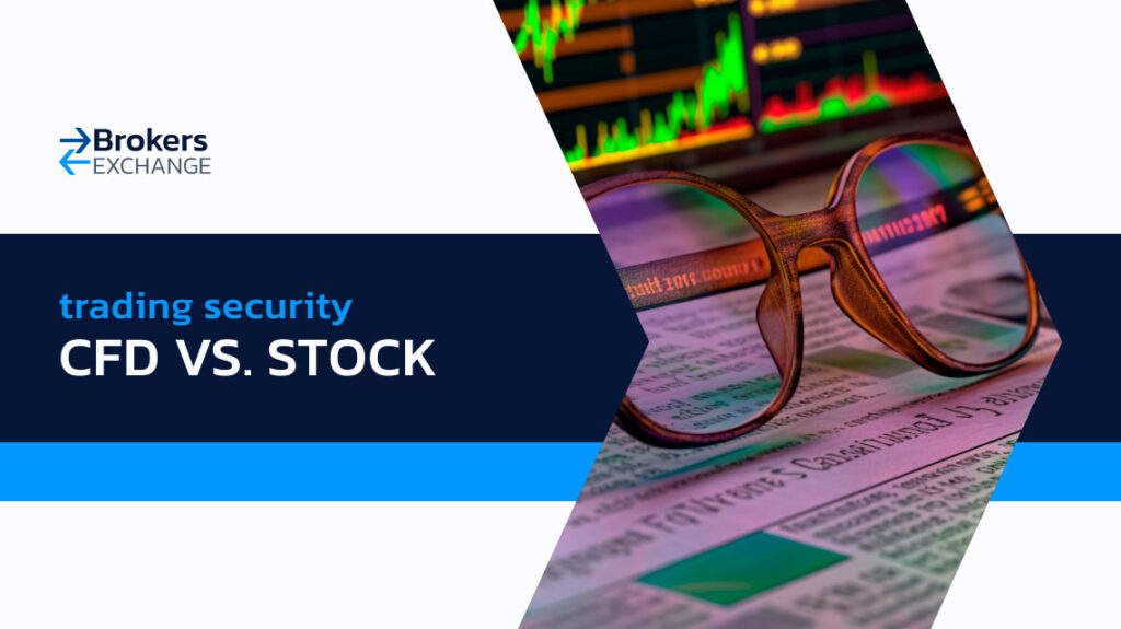 CFD vs. Stock – Key Differences Between These Trading Assets
